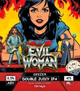 Cerveja Geezer Evil Woman Double Juicy IPA - Geezer
